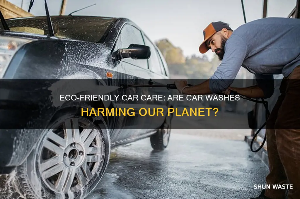 Eco-Friendly Car Care: Are Car Washes Harming Our Planet? | ShunWaste