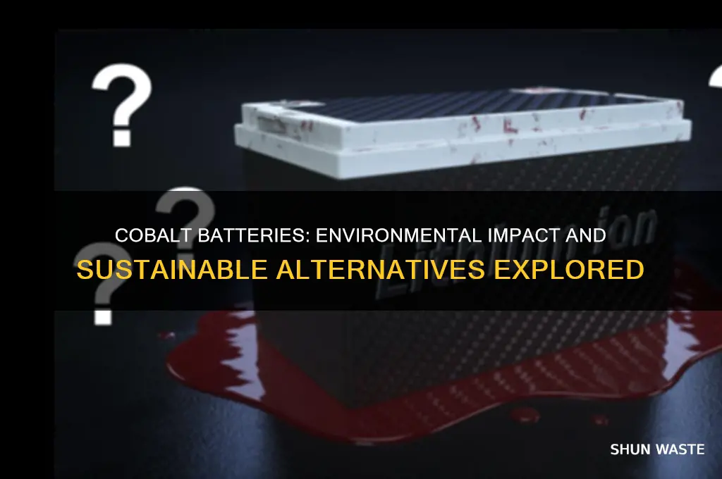 Cobalt Batteries: Environmental Impact And Sustainable Alternatives ...