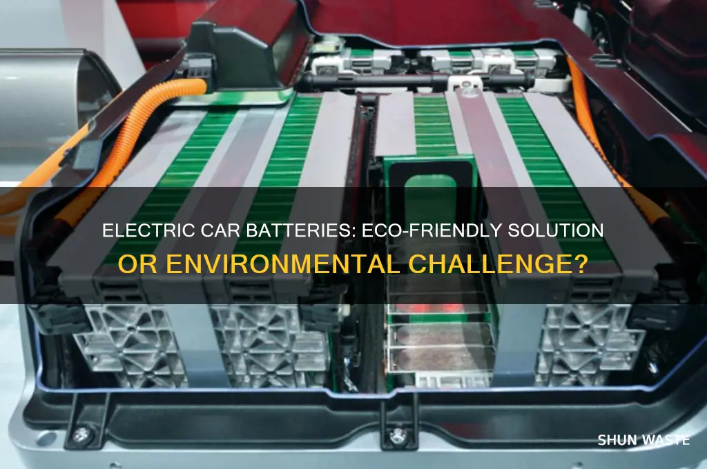 Electric Car Batteries: Eco-Friendly Solution Or Environmental ...