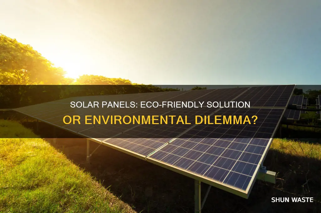 Solar Panels: Eco-Friendly Solution Or Environmental Dilemma? | ShunWaste