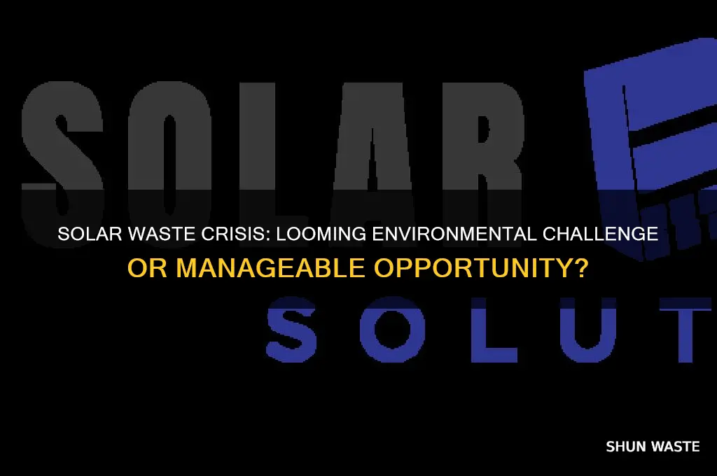 Solar Waste Crisis: Looming Environmental Challenge Or Manageable ...