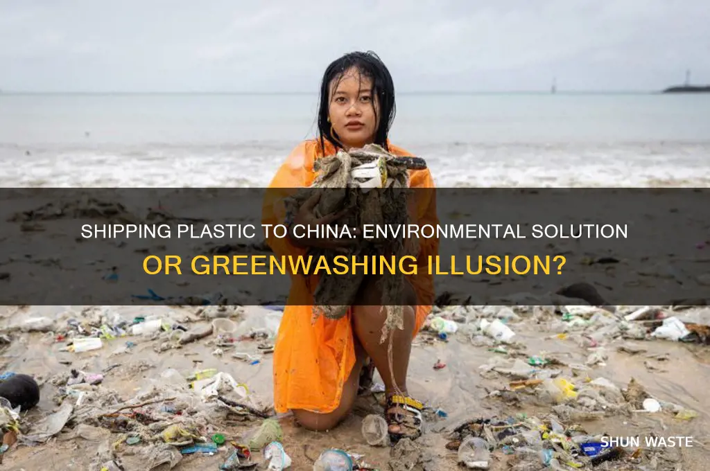 Shipping Plastic To China: Environmental Solution Or Greenwashing ...