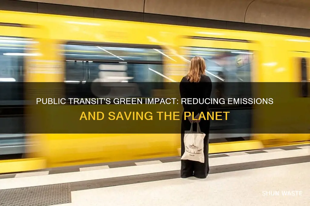Public Transit's Green Impact: Reducing Emissions And Saving The Planet ...