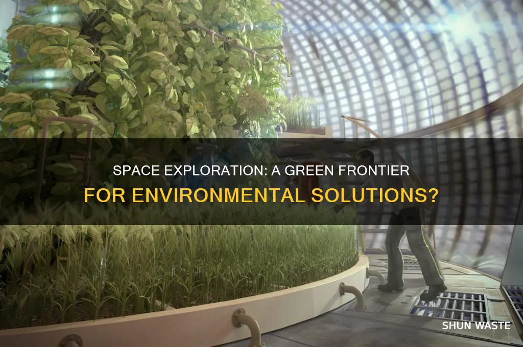 Space Exploration: A Green Frontier For Environmental Solutions ...