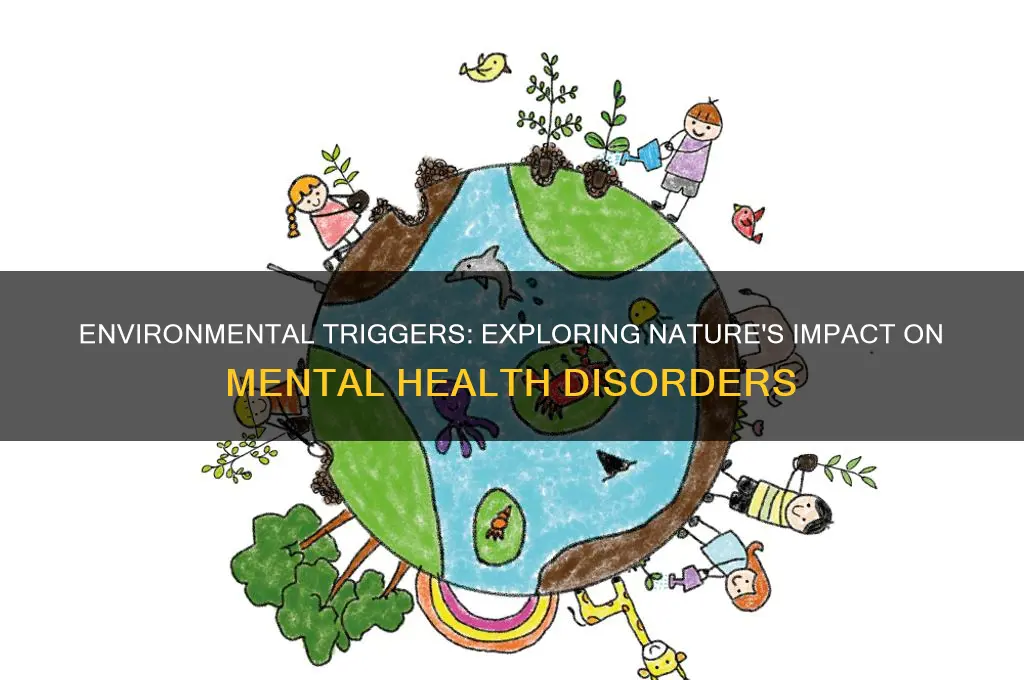 Environmental Triggers: Exploring Nature's Impact On Mental Health ...