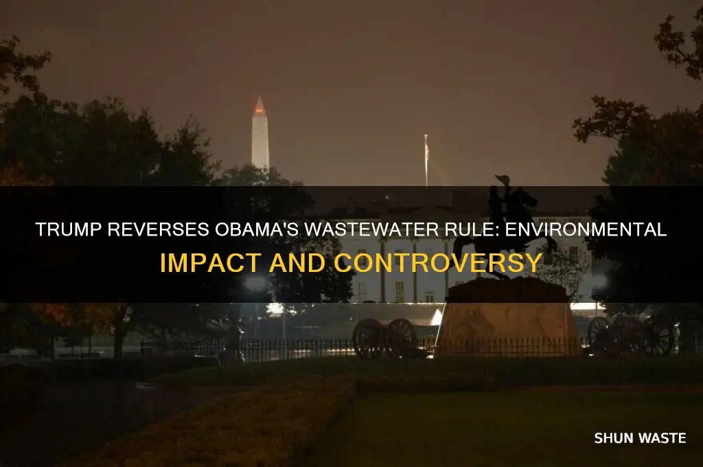 Trump Reverses Obama's Wastewater Rule: Environmental Impact And ...