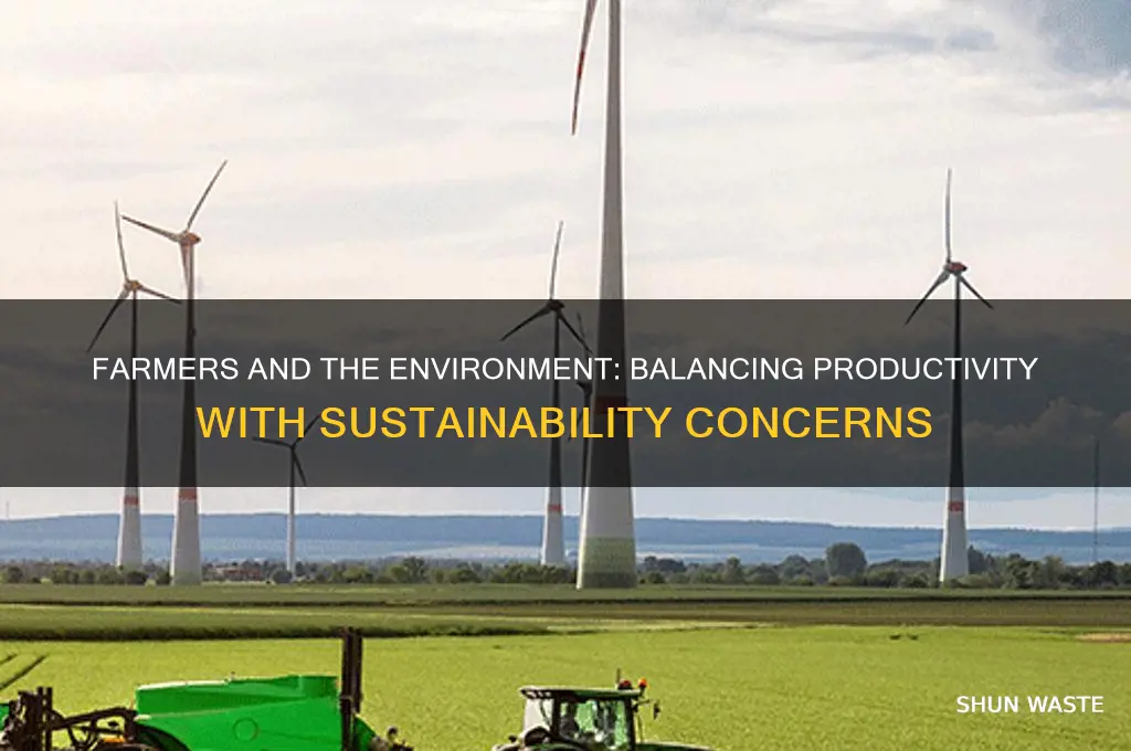 Farmers And The Environment: Balancing Productivity With Sustainability ...