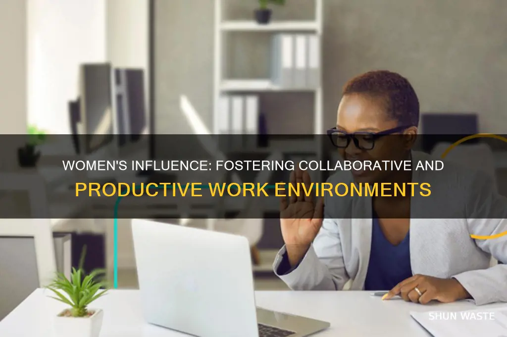 Women's Influence: Fostering Collaborative And Productive Work ...