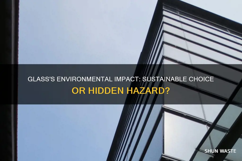 Glass's Environmental Impact: Sustainable Choice Or Hidden Hazard ...