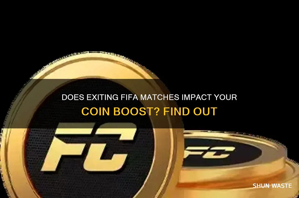 Does Exiting Fifa Matches Impact Your Coin Boost? Find Out | ShunWaste