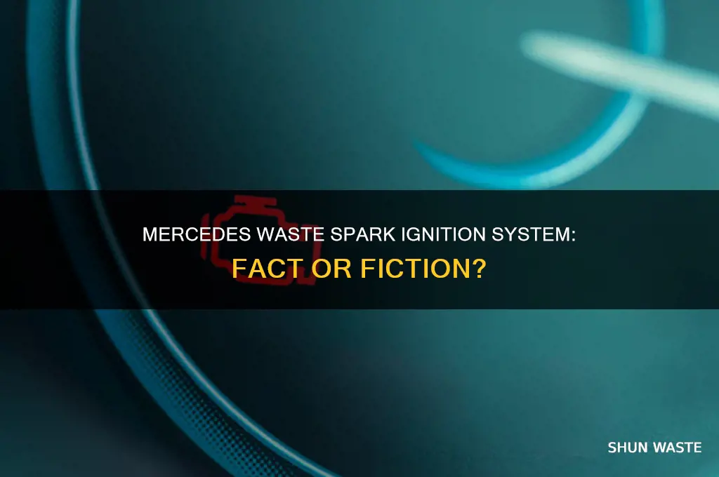 Mercedes Waste Spark Ignition System: Fact Or Fiction? | ShunWaste