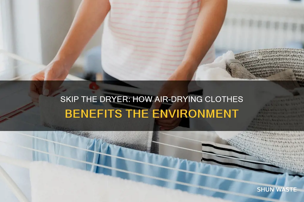 Skip The Dryer: How Air-Drying Clothes Benefits The Environment | ShunWaste