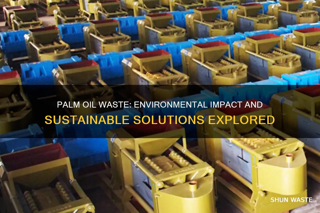Palm Oil Waste: Environmental Impact And Sustainable Solutions Explored ...