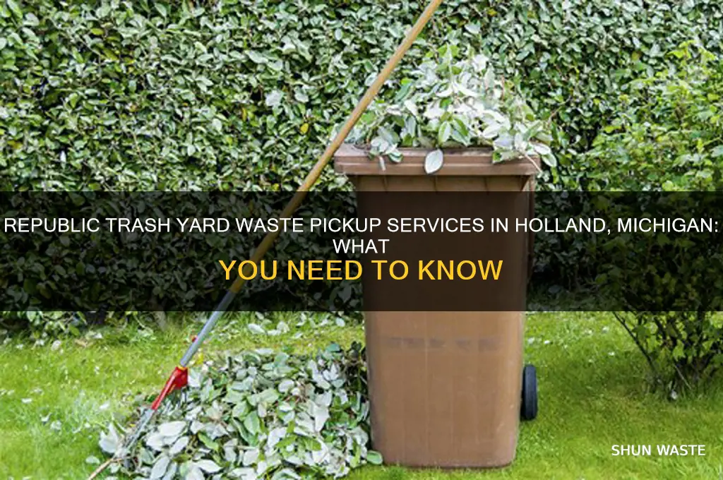 Republic Trash Yard Waste Pickup Services In Holland, Michigan: What ...