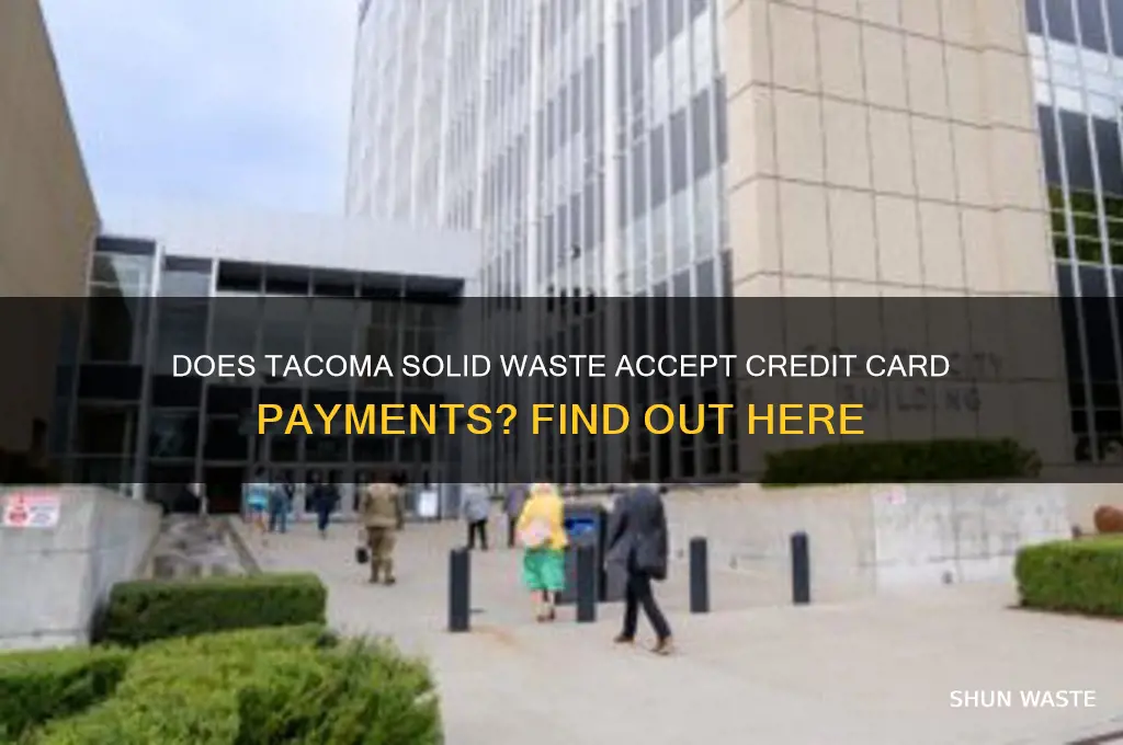 Does Tacoma Solid Waste Accept Credit Card Payments? Find Out Here ...