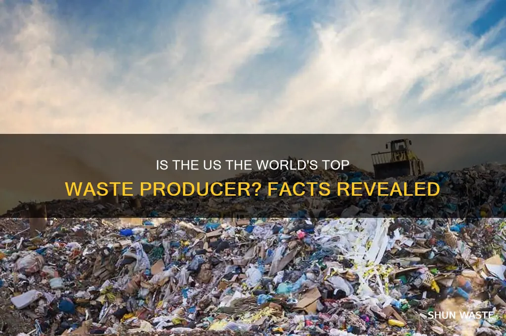 Is The Us The World's Top Waste Producer? Facts Revealed | ShunWaste