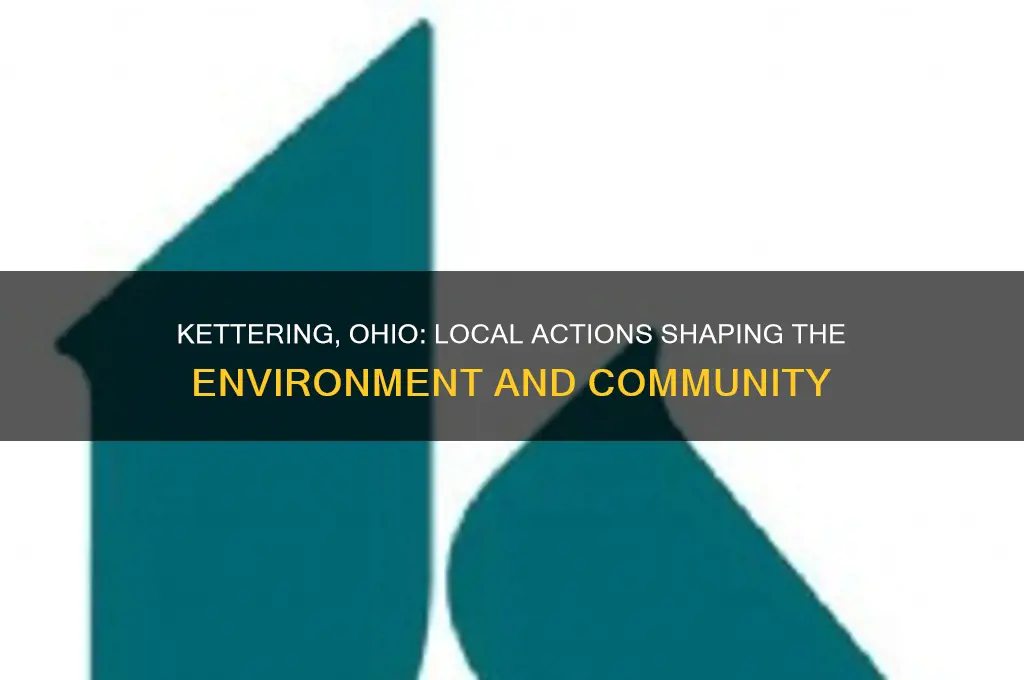 Kettering, Ohio: Local Actions Shaping The Environment And Community ...