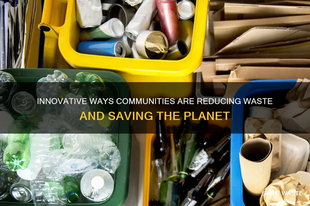 Innovative Ways Communities Are Reducing Waste And Saving The Planet ...