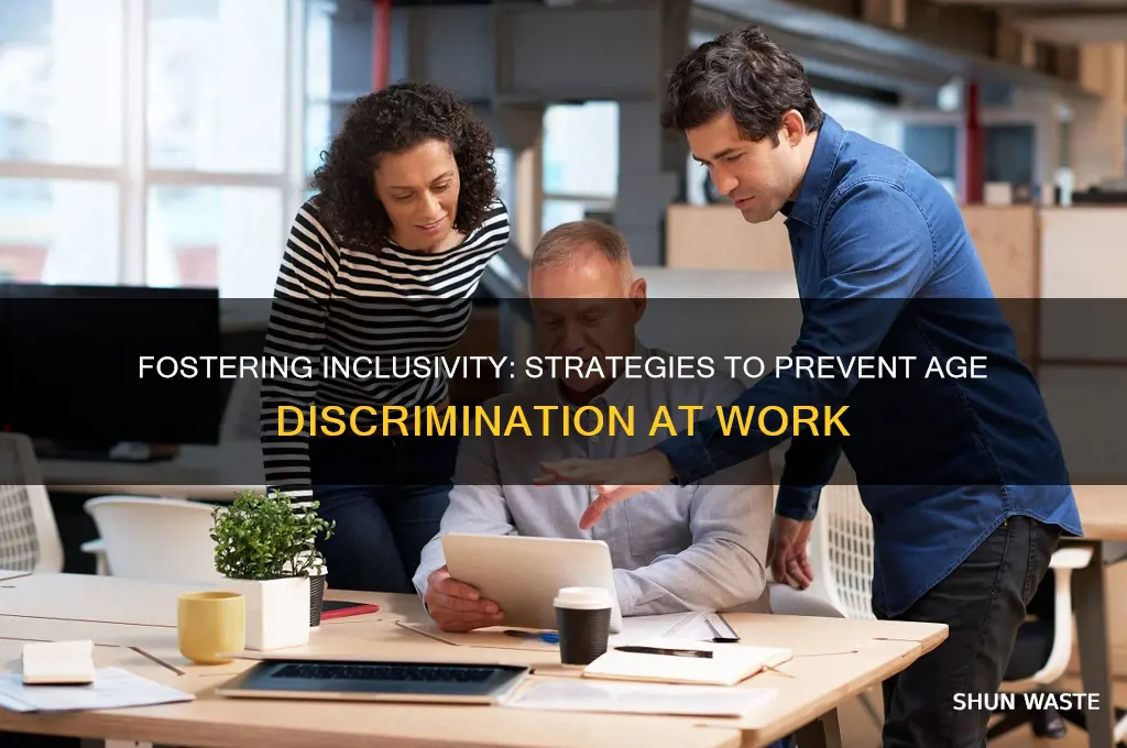 Fostering Inclusivity: Strategies To Prevent Age Discrimination At Work ...