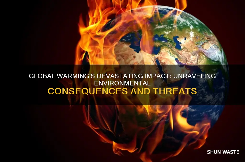 Global Warming's Devastating Impact: Unraveling Environmental ...