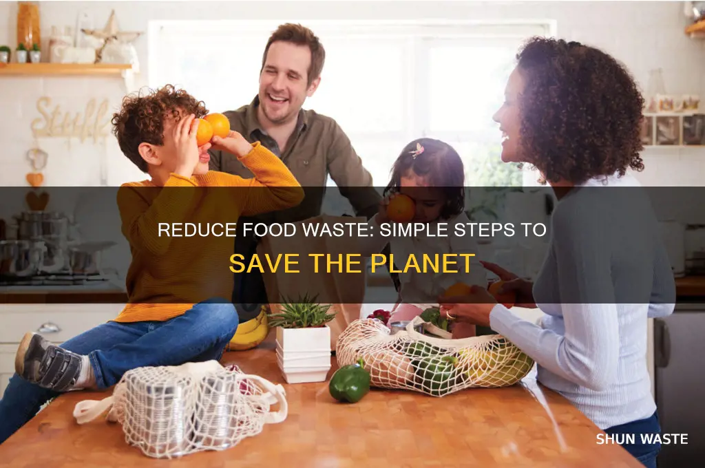 Reduce Food Waste: Simple Steps To Save The Planet | ShunWaste