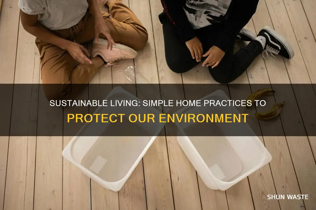 Sustainable Living: Simple Home Practices To Protect Our Environment ...