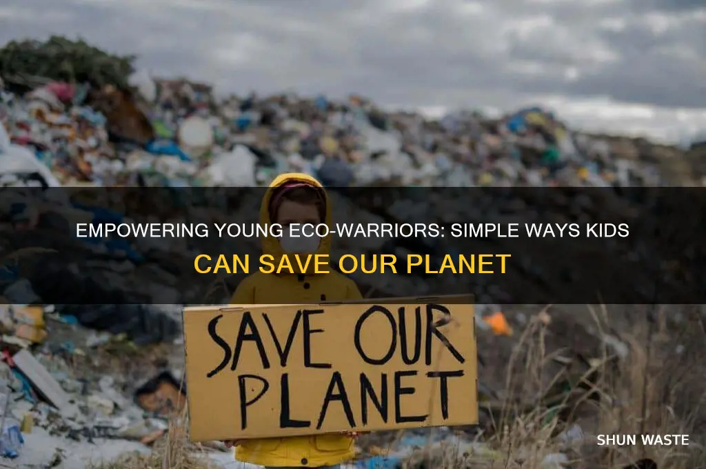 Empowering Young Eco-Warriors: Simple Ways Kids Can Save Our Planet ...