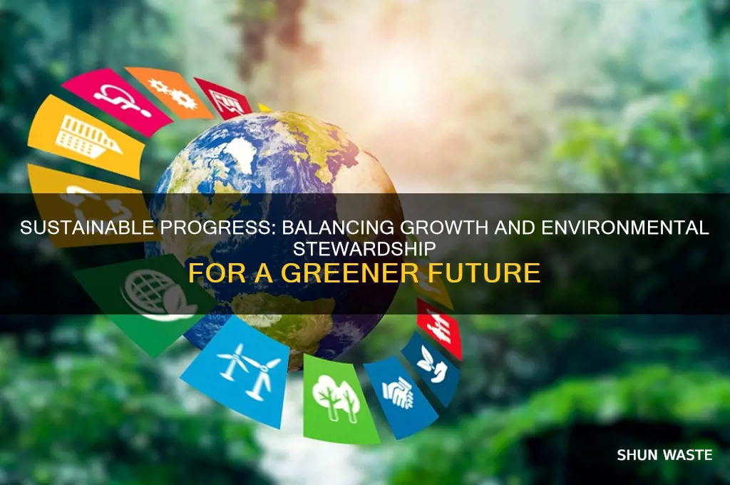 Sustainable Progress: Balancing Growth And Environmental Stewardship ...
