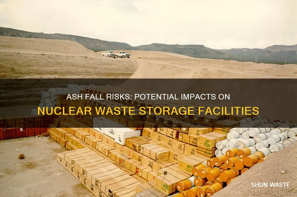 Ash Fall Risks: Potential Impacts On Nuclear Waste Storage Facilities ...