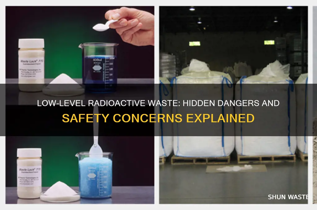 Low-Level Radioactive Waste: Hidden Dangers And Safety Concerns ...