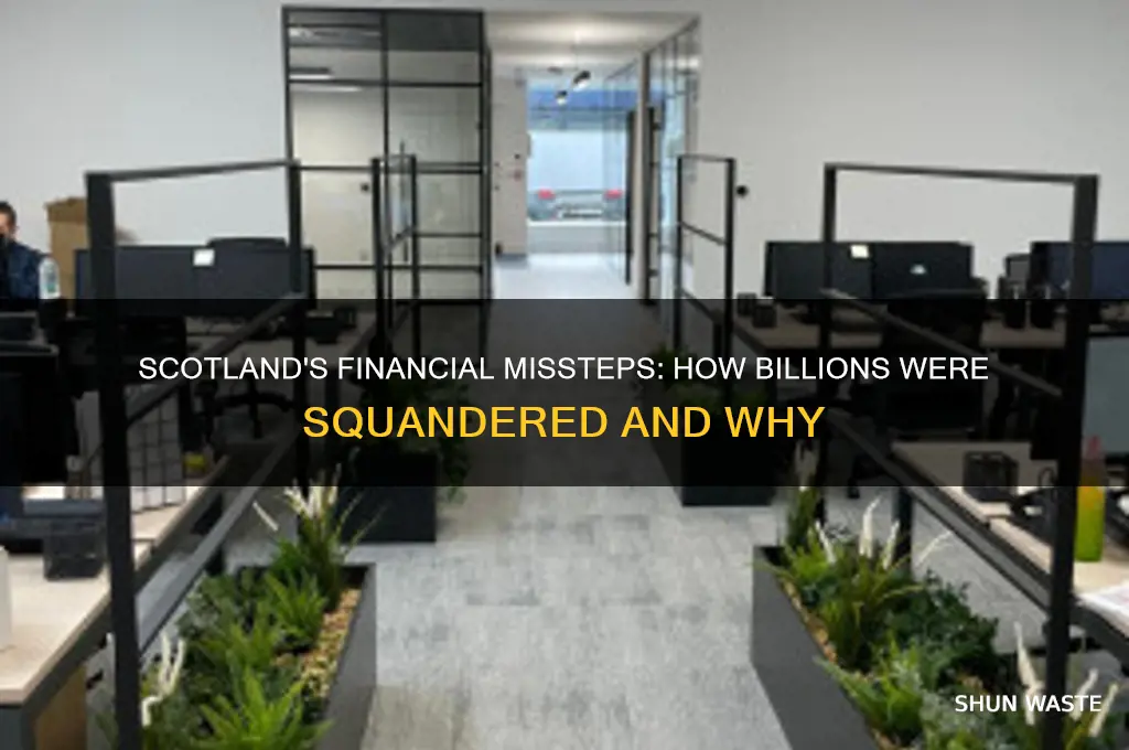 Scotland's Financial Missteps: How Billions Were Squandered And Why ...