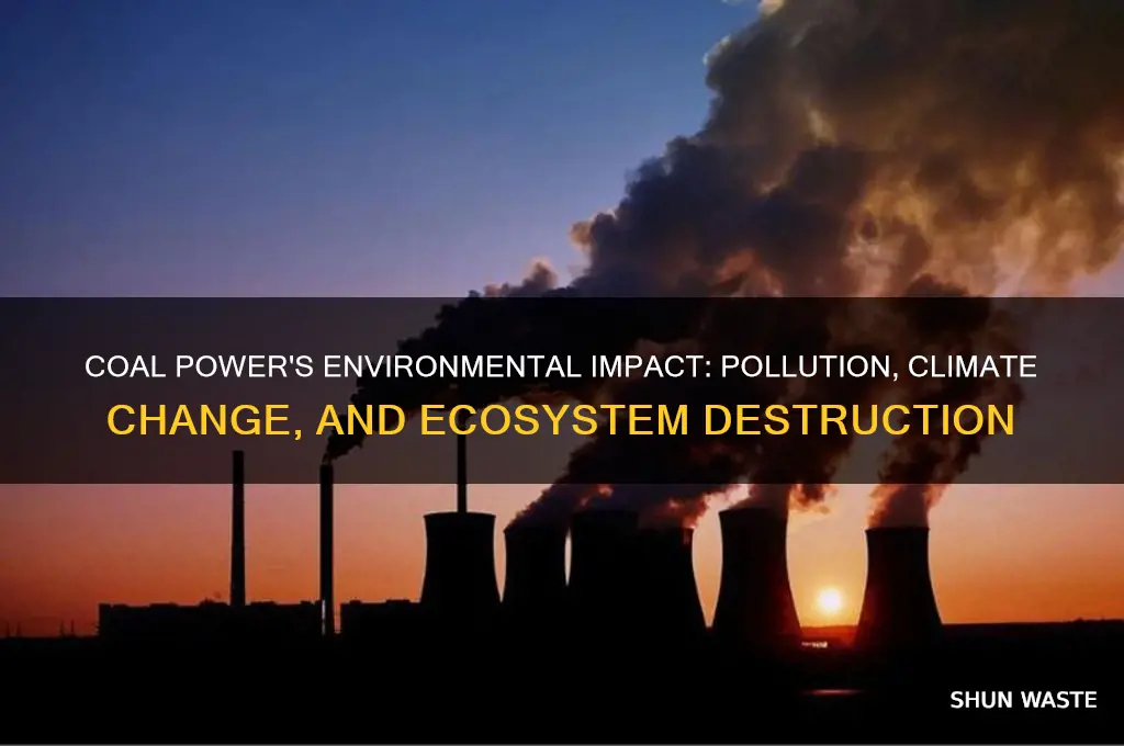 Coal Power's Environmental Impact: Pollution, Climate Change, And ...