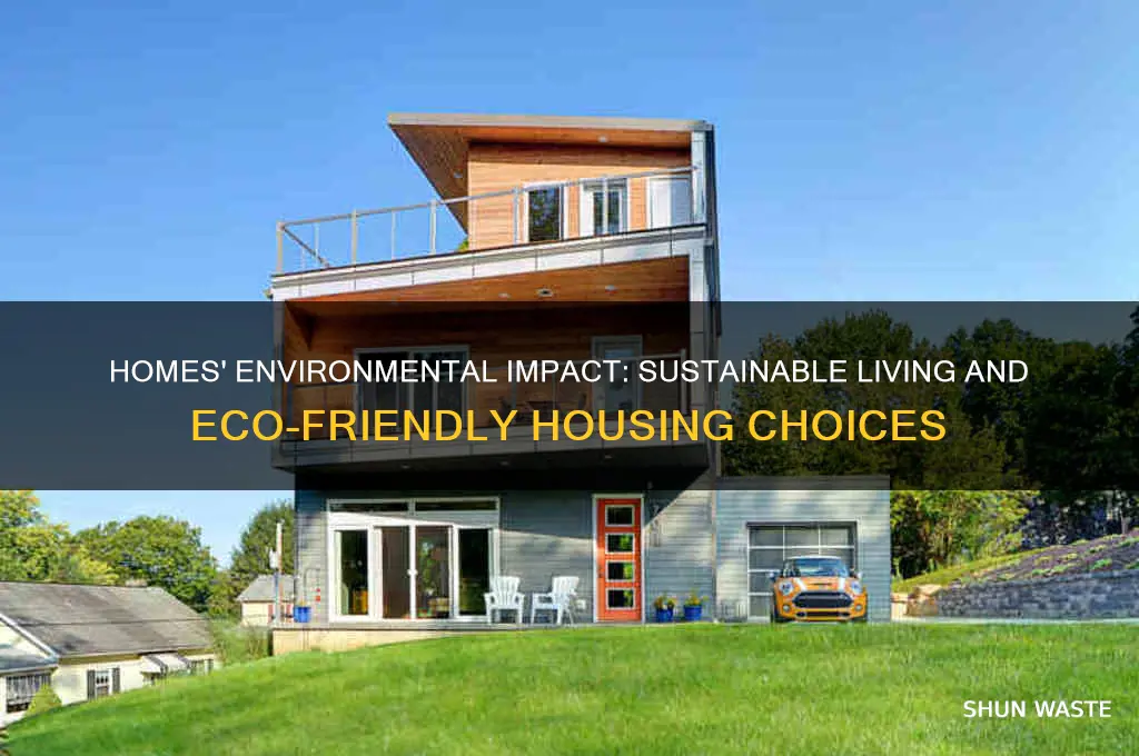 Homes' Environmental Impact: Sustainable Living And Eco-Friendly ...