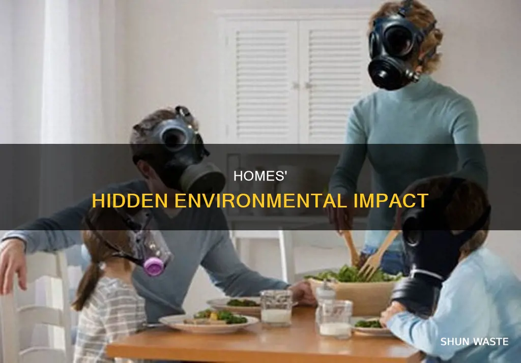 Homes' Hidden Environmental Impact | ShunWaste