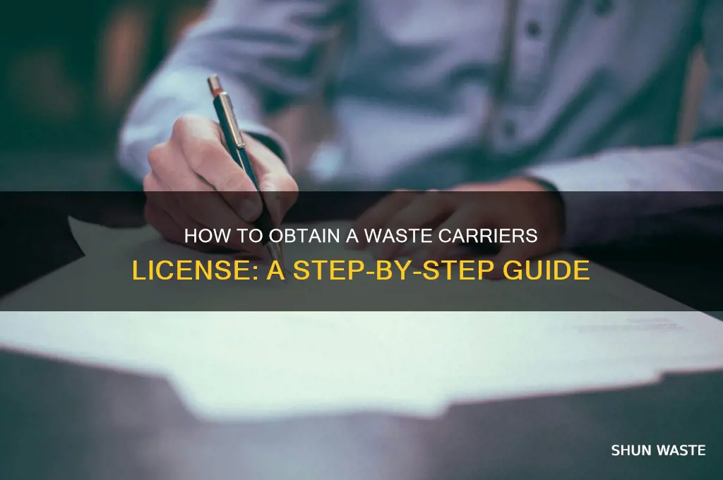 How To Obtain A Waste Carriers License: A Step-By-Step Guide | ShunWaste