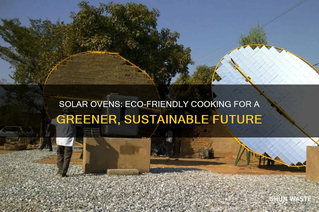 Solar Ovens: Eco-Friendly Cooking For A Greener, Sustainable Future ...