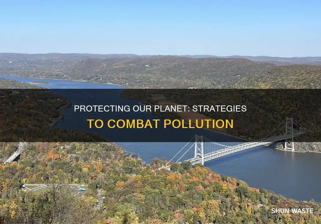 Protecting Our Planet: Strategies To Combat Pollution | ShunWaste