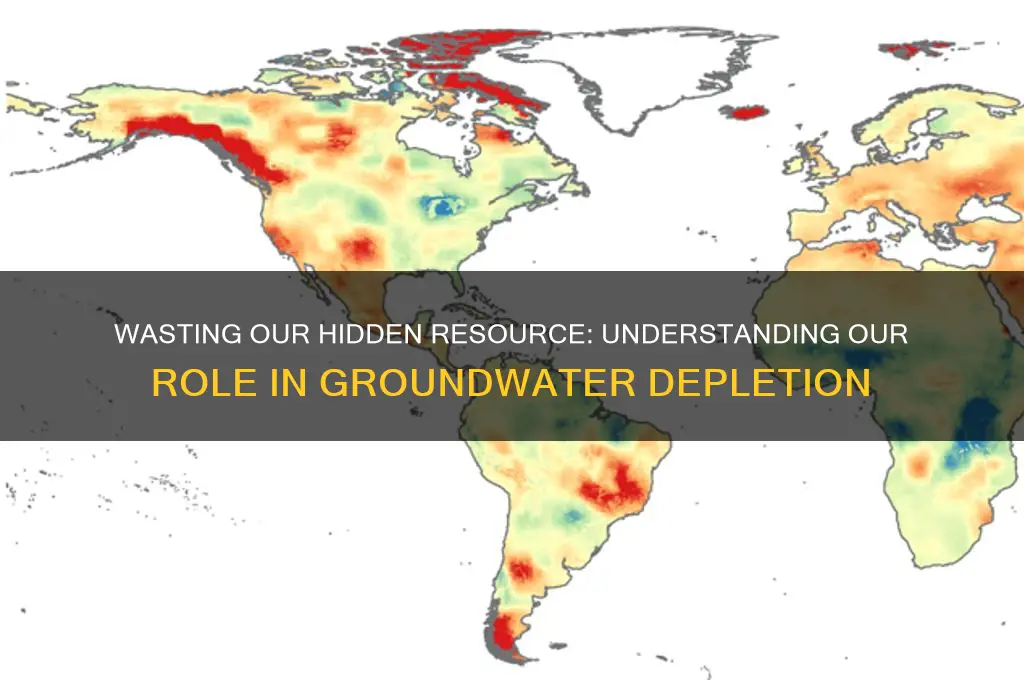 Wasting Our Hidden Resource: Understanding Our Role In Groundwater ...