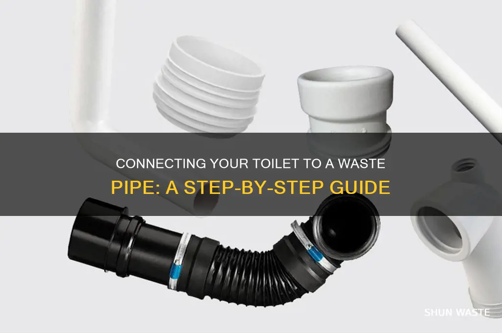Connecting Your Toilet To A Waste Pipe: A Step-By-Step Guide | ShunWaste