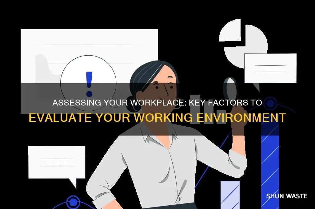 Assessing Your Workplace: Key Factors To Evaluate Your Working ...