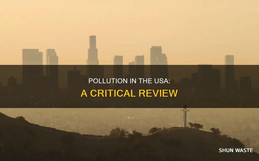 Pollution In The Usa: A Critical Review | ShunWaste