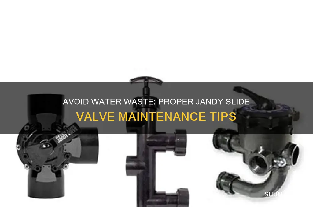 Avoid Water Waste: Proper Jandy Slide Valve Maintenance Tips | ShunWaste