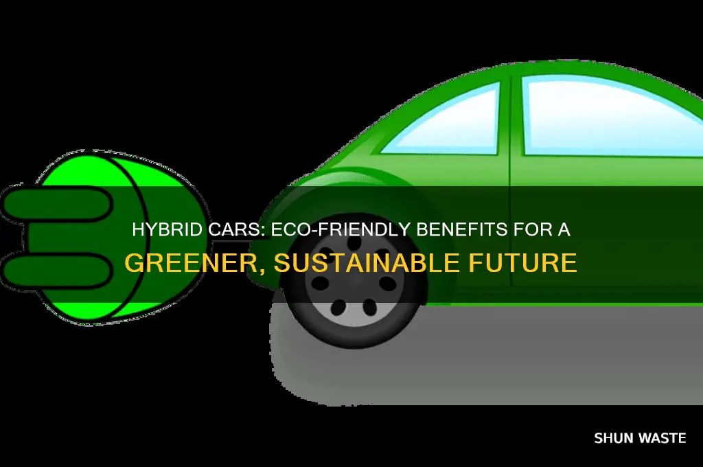 Hybrid Cars: Eco-Friendly Benefits For A Greener, Sustainable Future ...