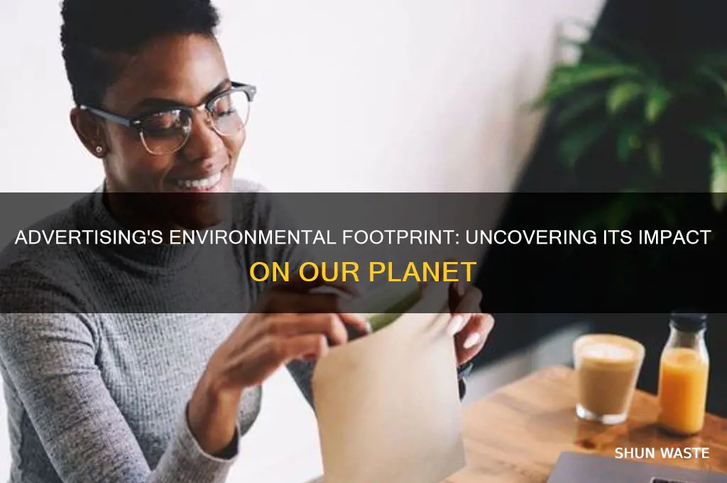 Advertising's Environmental Footprint: Uncovering Its Impact On Our ...