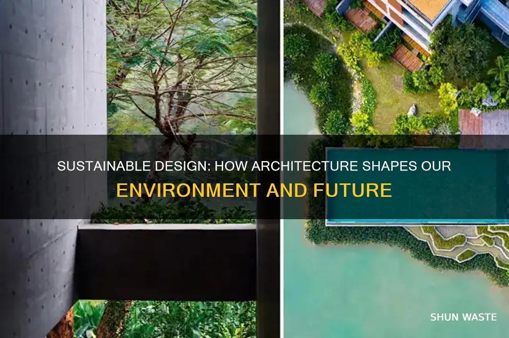 Sustainable Design: How Architecture Shapes Our Environment And Future ...