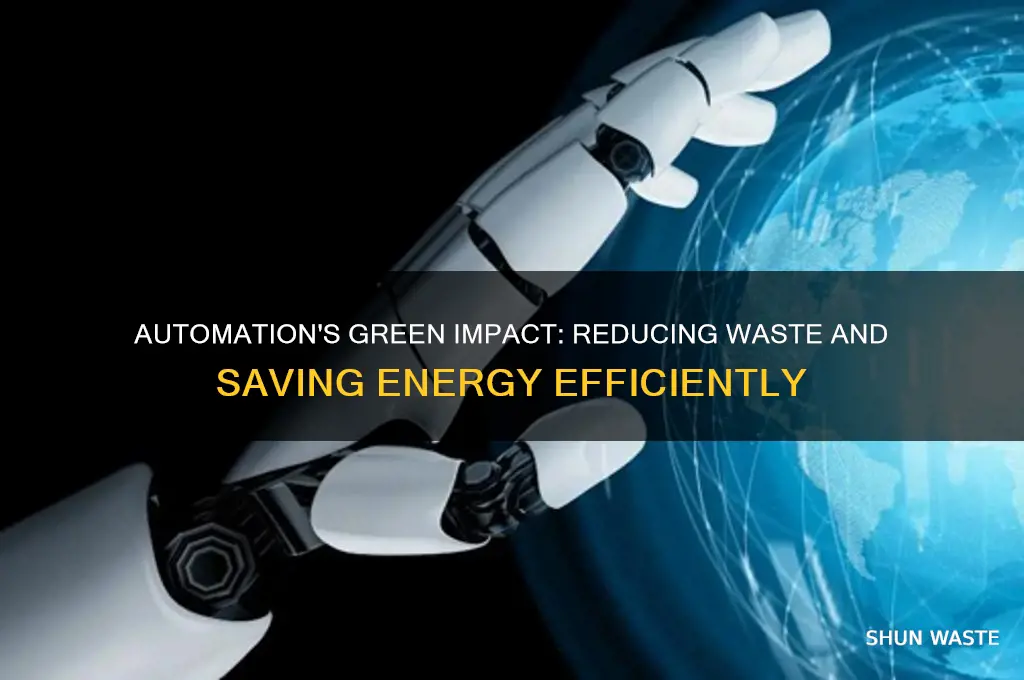 Automation's Green Impact: Reducing Waste And Saving Energy Efficiently ...