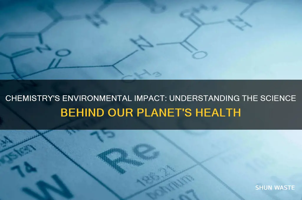 Chemistry's Environmental Impact: Understanding The Science Behind Our ...