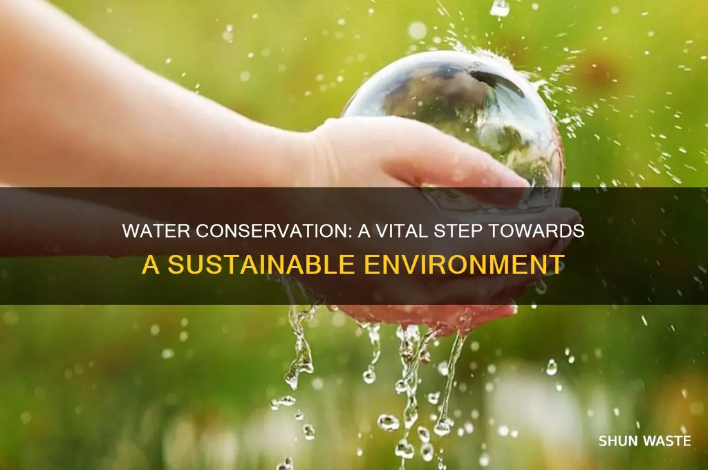 Water Conservation: A Vital Step Towards A Sustainable Environment ...