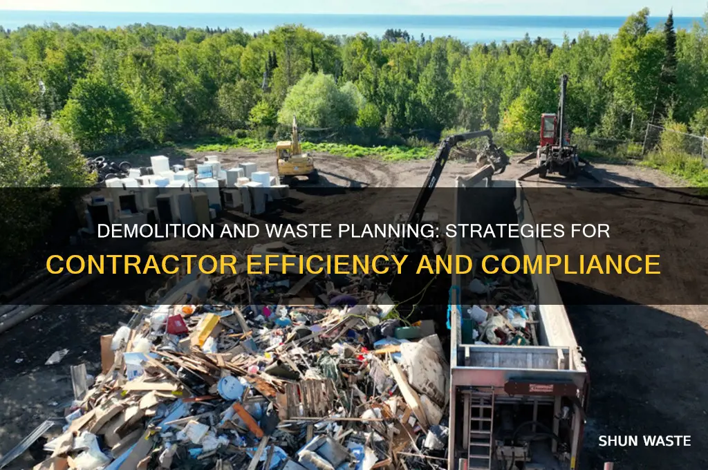 Demolition And Waste Planning: Strategies For Contractor Efficiency And ...