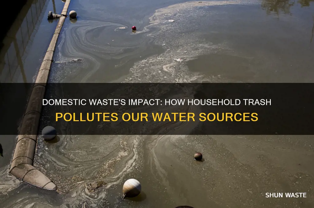 Domestic Waste's Impact: How Household Trash Pollutes Our Water Sources ...